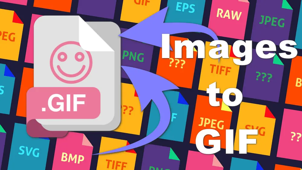 9 Ways | How to Convert Images to GIF on Computer, Phone, and Online?