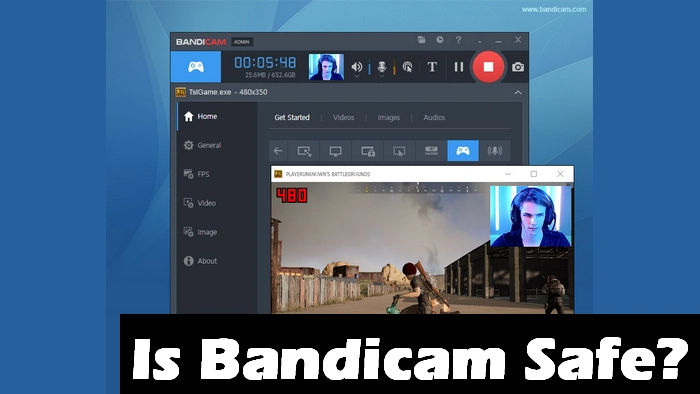 Is Bandicam Safe and Trustworthy?