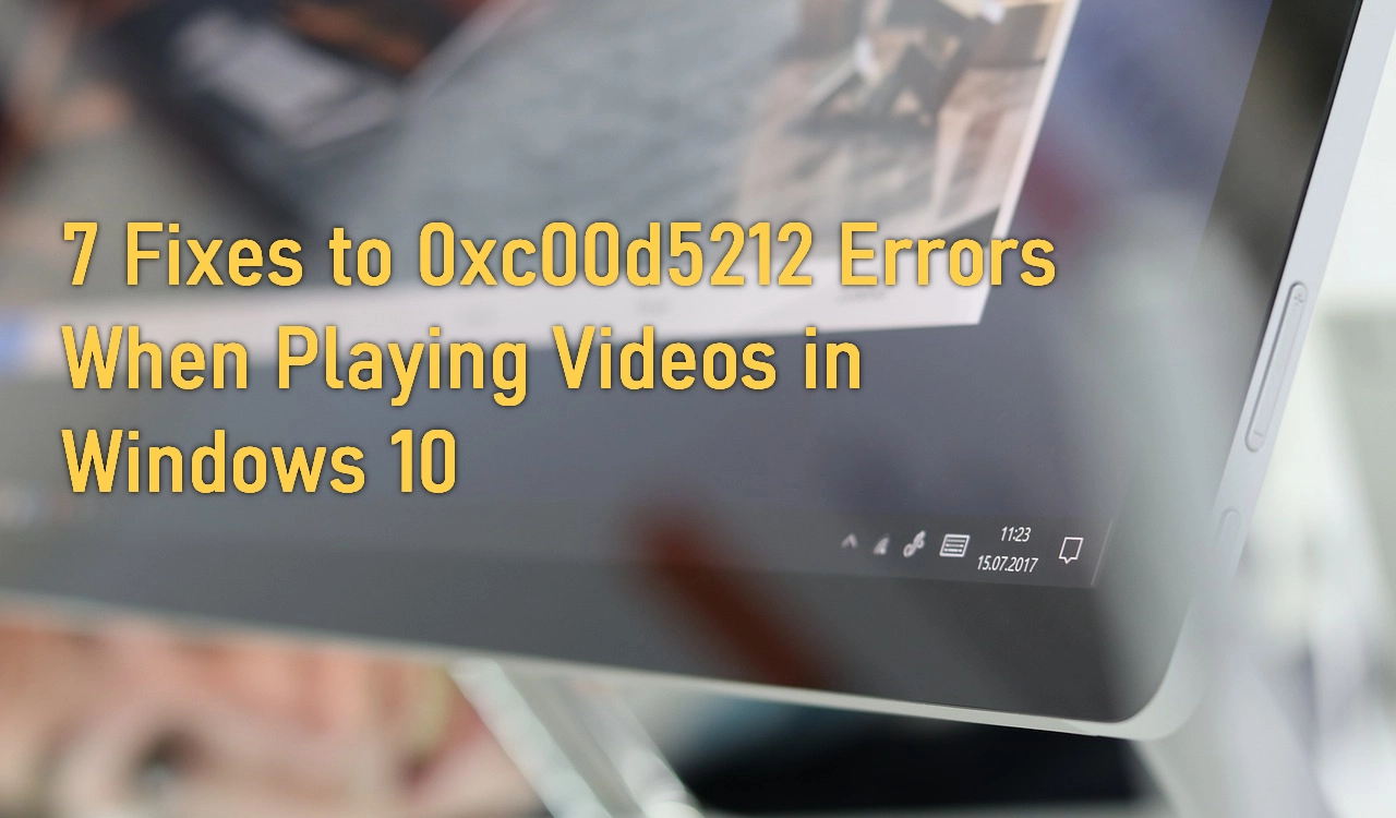 How to Fix 0xc00d5212 Playback Errors in Windows 10/11