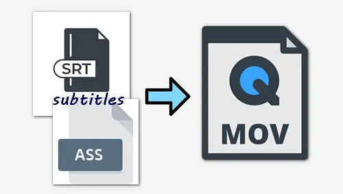 How to Add Subtitles to a MOV File Effectively?