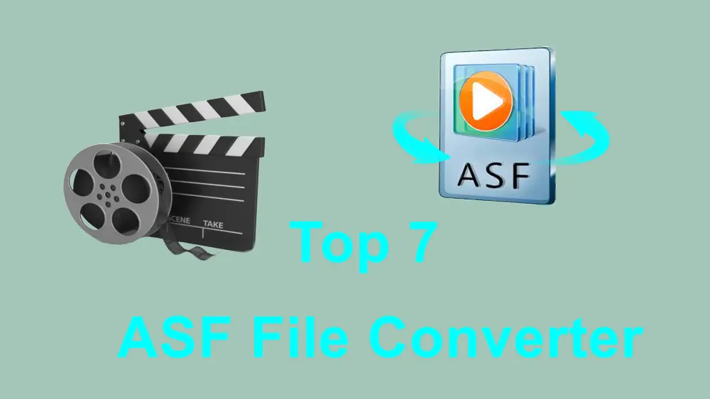 Top 7 ASF Converters to Convert Video to/from ASF | 2025