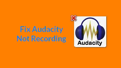 Troubleshooting on Audacity Not Recording Audio