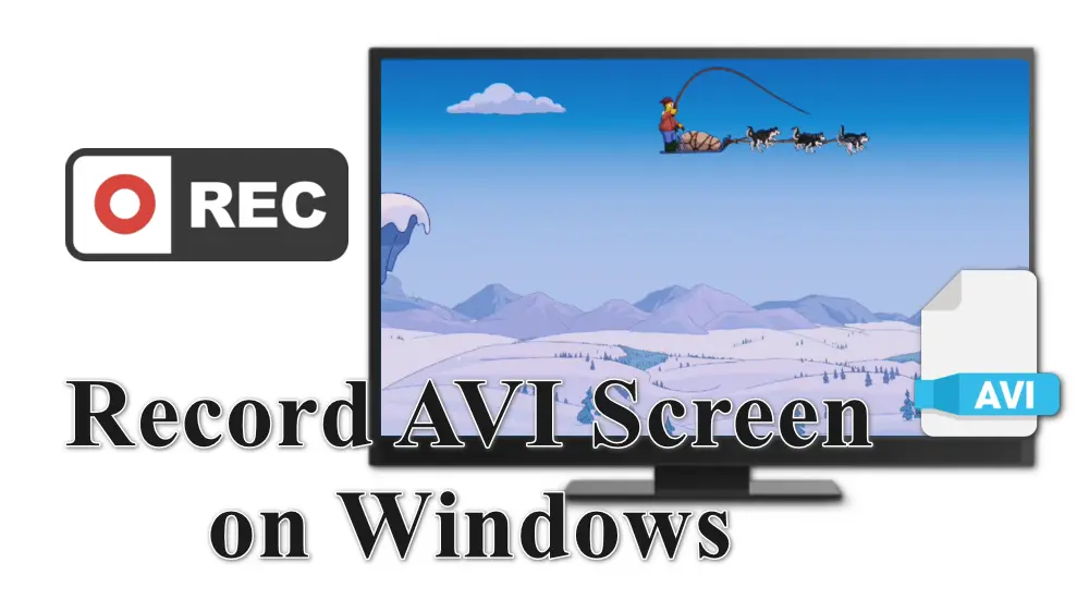 How to Record AVI Videos on Windows PC?