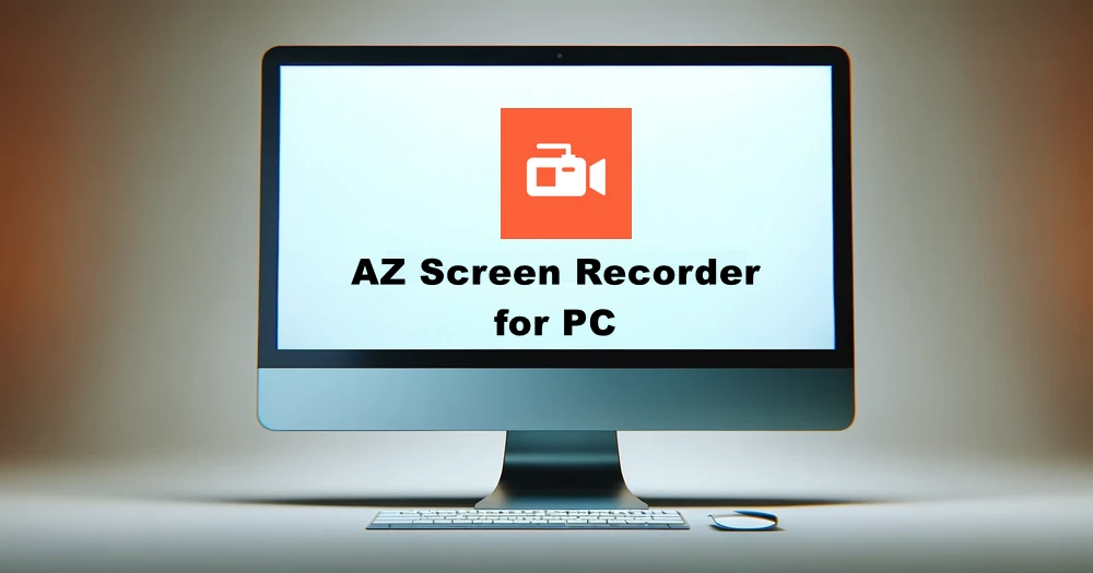 How to Download AZ Screen Recorder for PC?