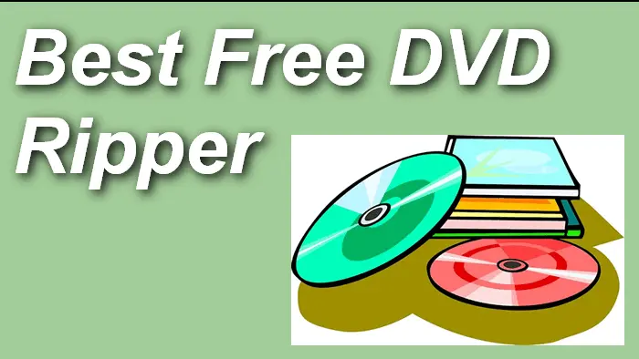 8 Best Free DVD Rippers in 2025