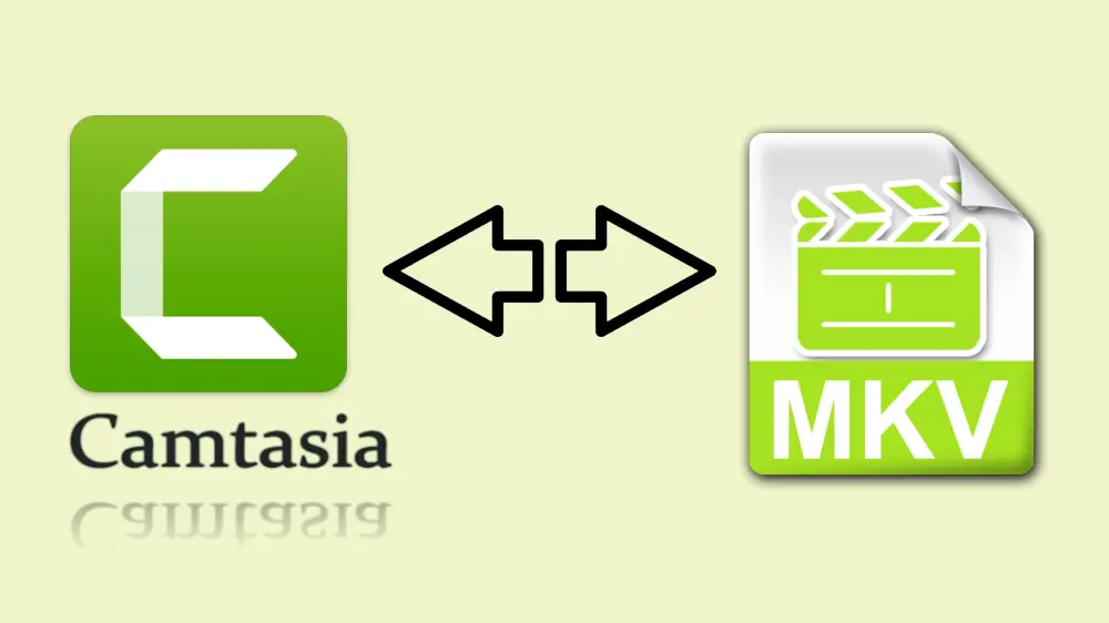 How to Import MKV Files in Camtasia Studio Without Errors?