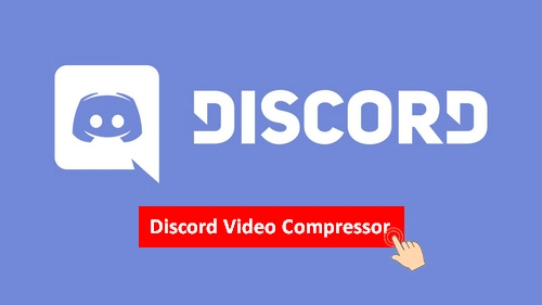 How to Compress Videos for Discord (PC Solution)