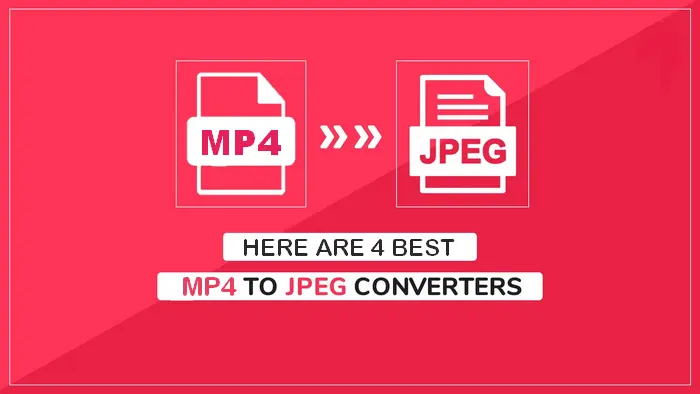 How to Convert MP4 to JPEG on Windows 10/11?