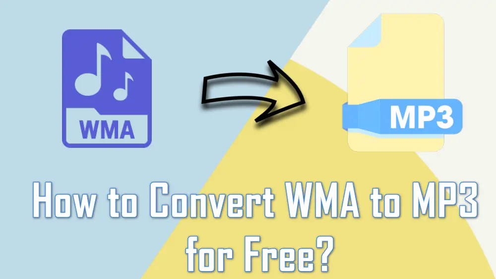 How to Free Convert WMA to MP3 Offline and Online in 5 Ways? | 2025 Updated
