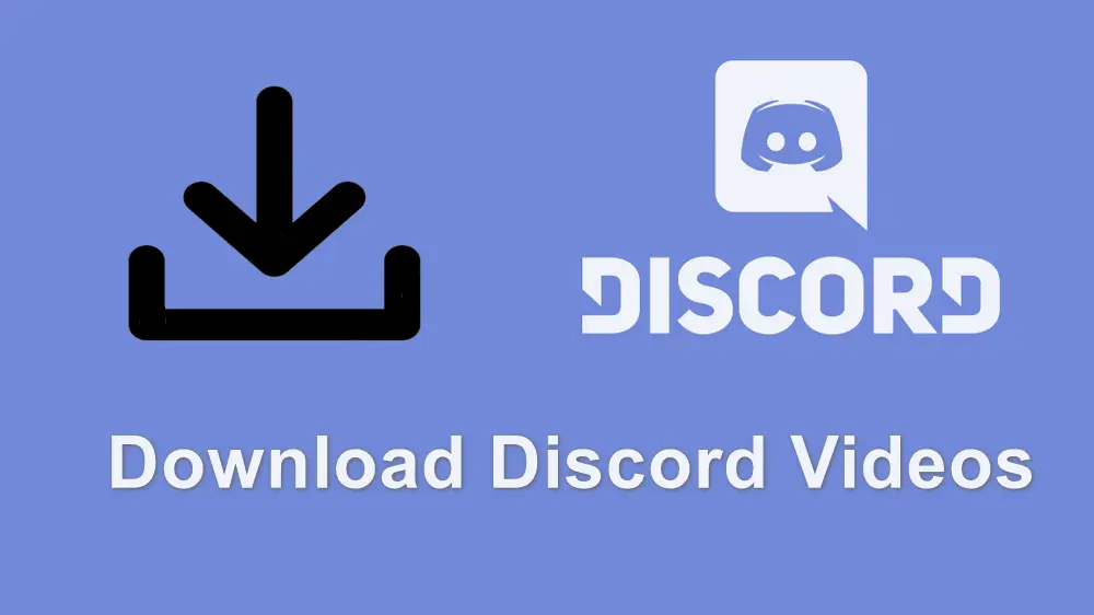 How to Download Discord Videos on Your Computer and Phone? | 2024 Update