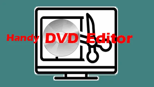 DVD Editor – How to Edit DVD Videos Readily on Windows?