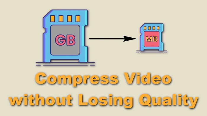 How to Compress a Video without Losing Quality