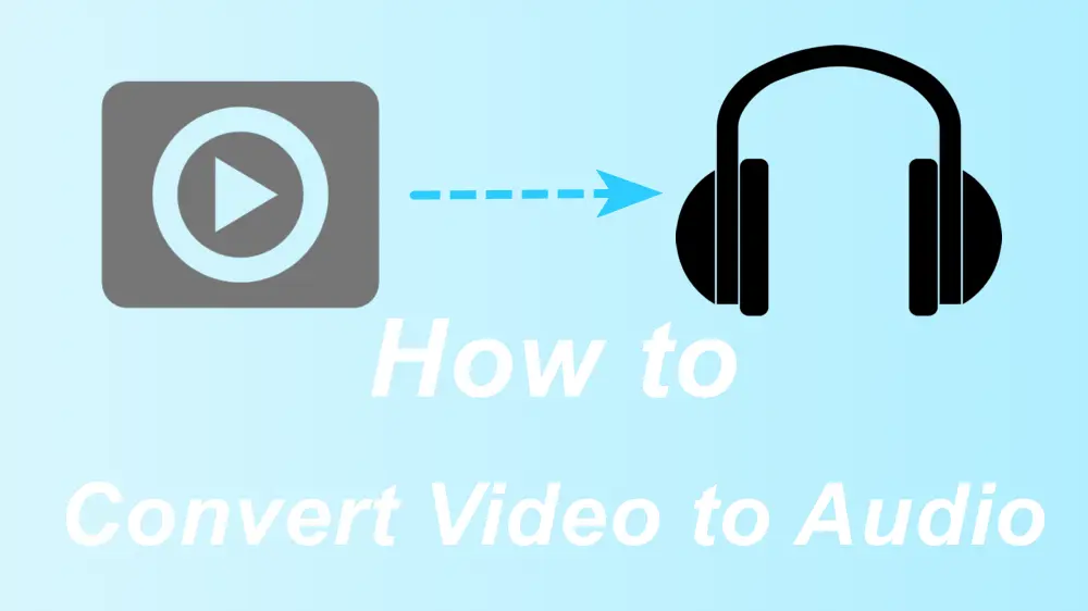 How to Convert Video to Audio on Any Device for Free? | 2025