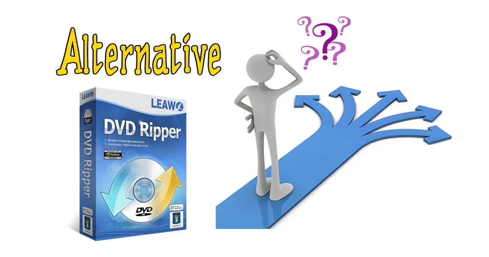 5 Best Leawo DVD Ripper Alternatives in 2025