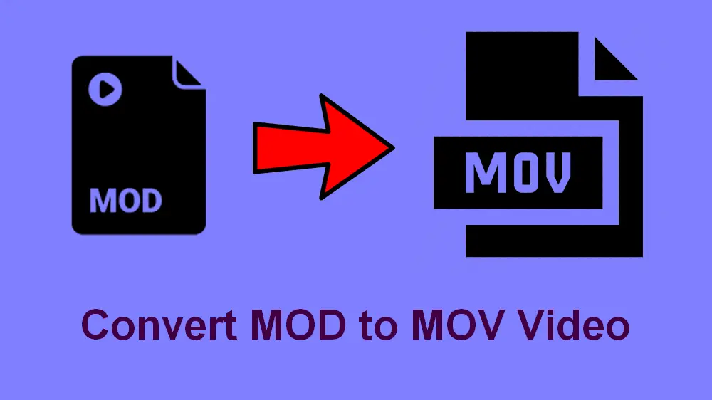 How to Convert MOD to MOV Easily on a Desktop or Online?