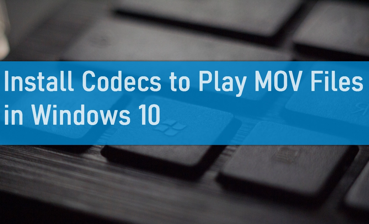Free Download and Install MOV Codec for Windows 10