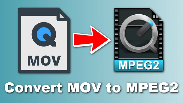 Convert MOV to MPEG-2 on PC & Online