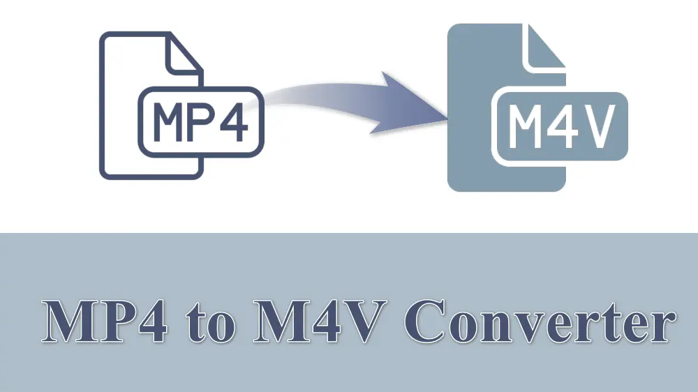 How to Convert MP4 to M4V Files Most Efficiently/Free/Online?