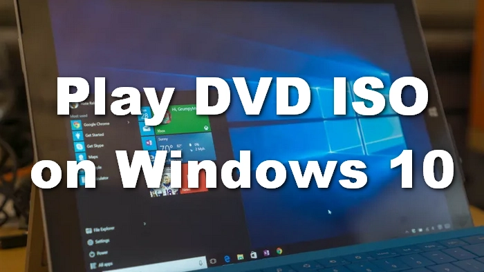 How to Play DVD ISO on Windows 10/11
