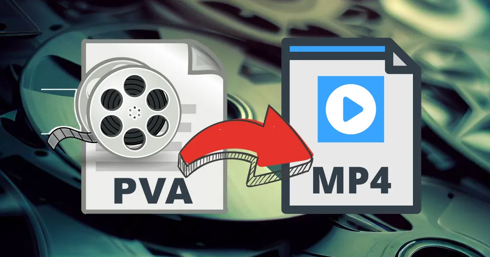 How to Convert PVA Files to MP4 Handily?