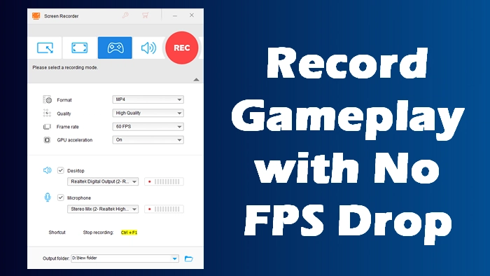 How to Record Gameplay without Losing FPS?