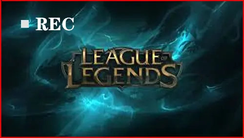 2024丨How to Record League of Legends Gameplay (LoL)