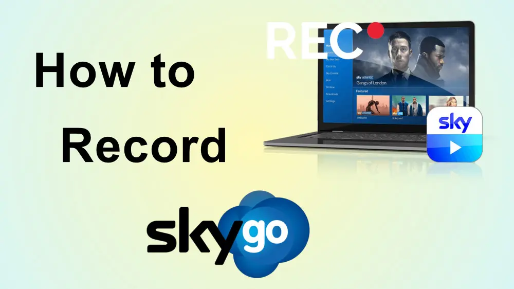 How to Screen Record Shows from Sky Go on Windows/Mac in 2025?