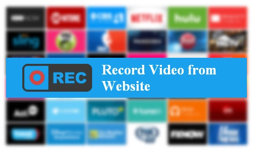 [3 Steps] Best Way to Record Video from Website