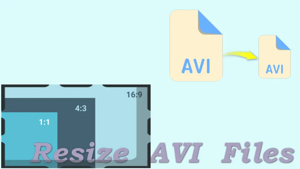 Best AVI Resizer | Resize AVI File Size / Aspect Ratio