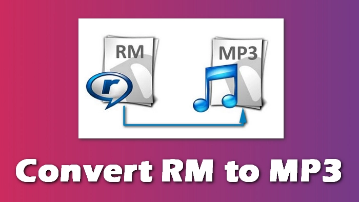 Convert RM to MP3 Easily [Offline/Online]