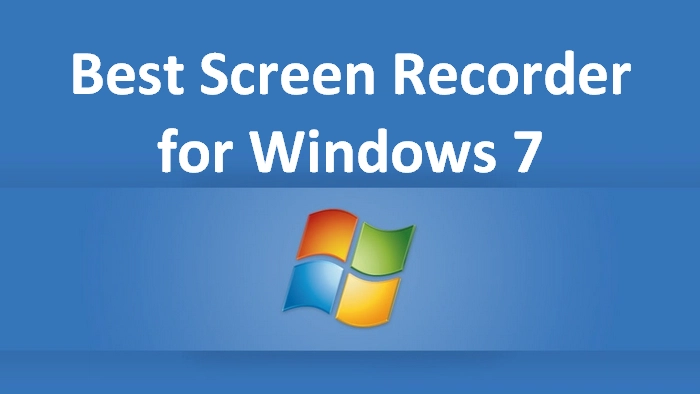 [2024] 9 Best Screen Recorders for Windows 7