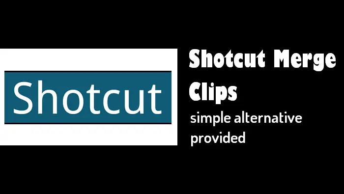 How to Merge Multiple Clips into One in Shotcut?