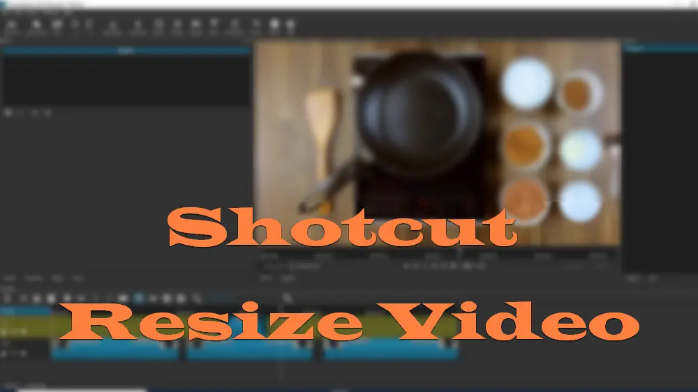 [Shotcut Resize Video] How to Change Video Size/Aspect Ratio in Shotcut?