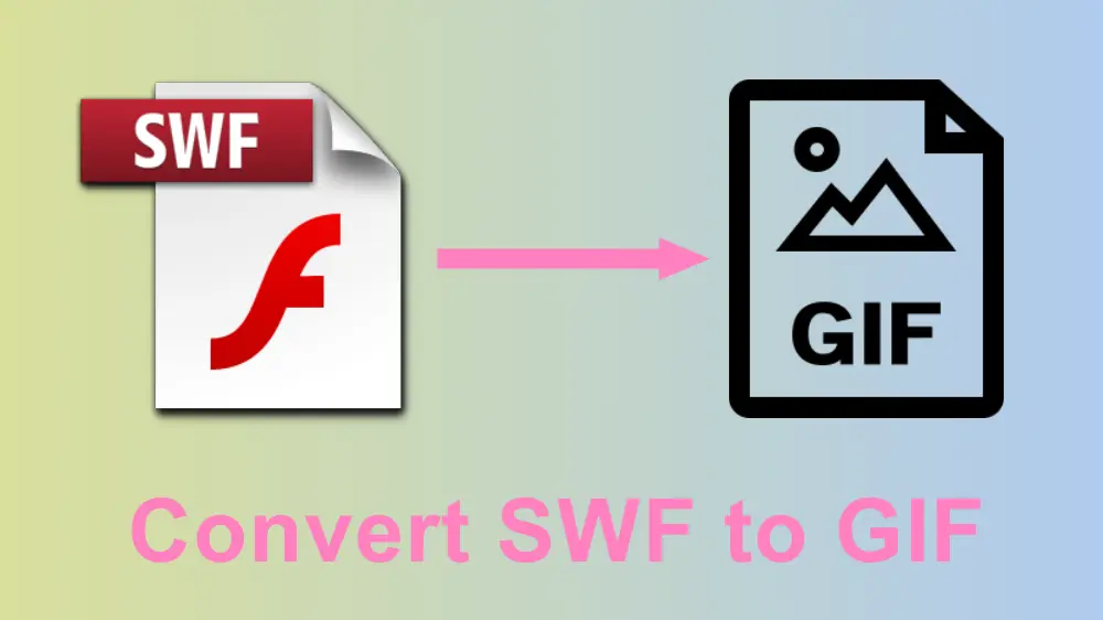 How to Convert SWF to GIF on PC & Online?