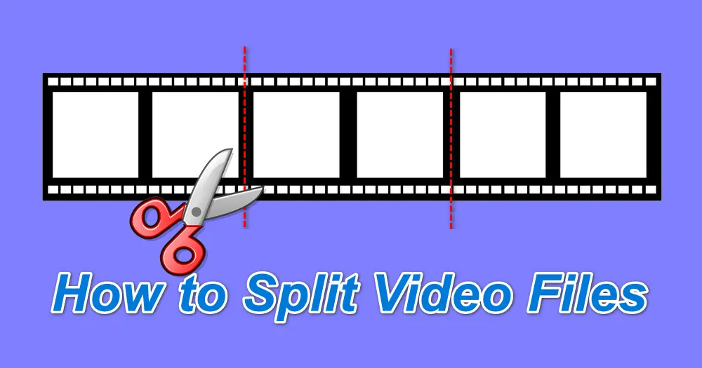 Three Simple Methods to Split Videos Effortlessly on Windows 10/11