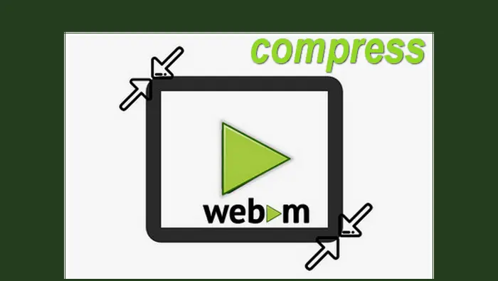 WebM Compressors: Top 5 Ways to Reduce WebM File Size Online & Free