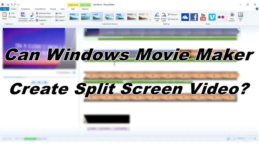 How to Make a Split Screen Video with Windows Movie Maker?