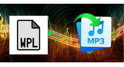 How to Convert WPL to MP3, MP4 and Other Needed Formats