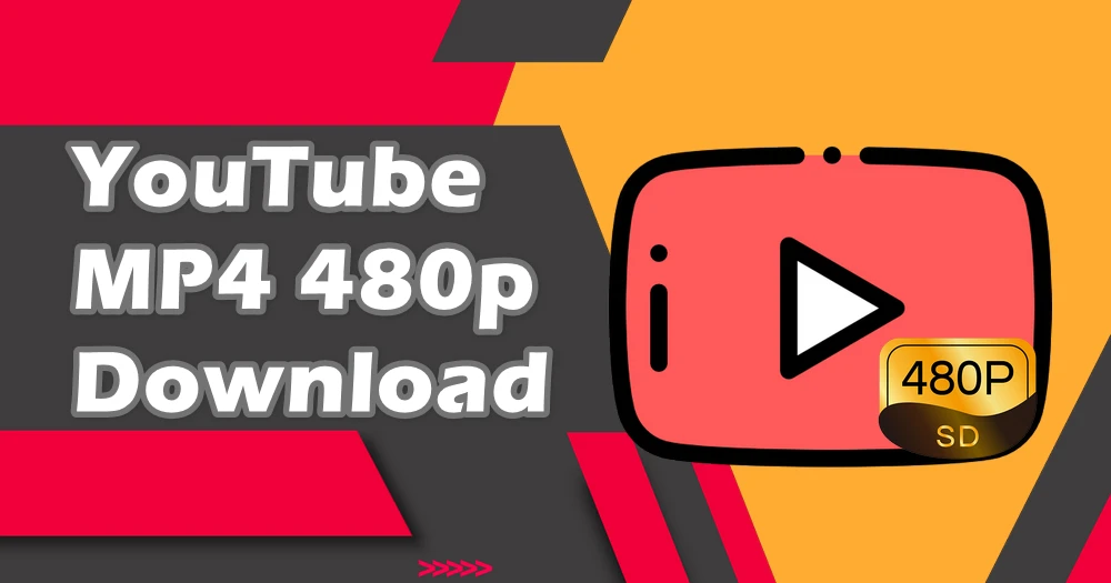 Simple Ways for YouTube MP4 480p Download