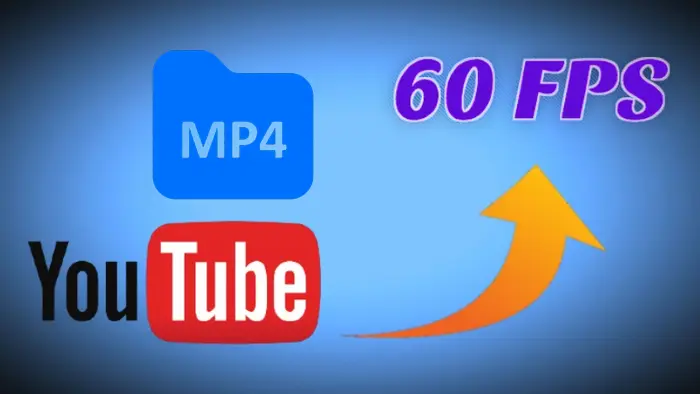 How to Convert YouTube to MP4 60fps for Free?
